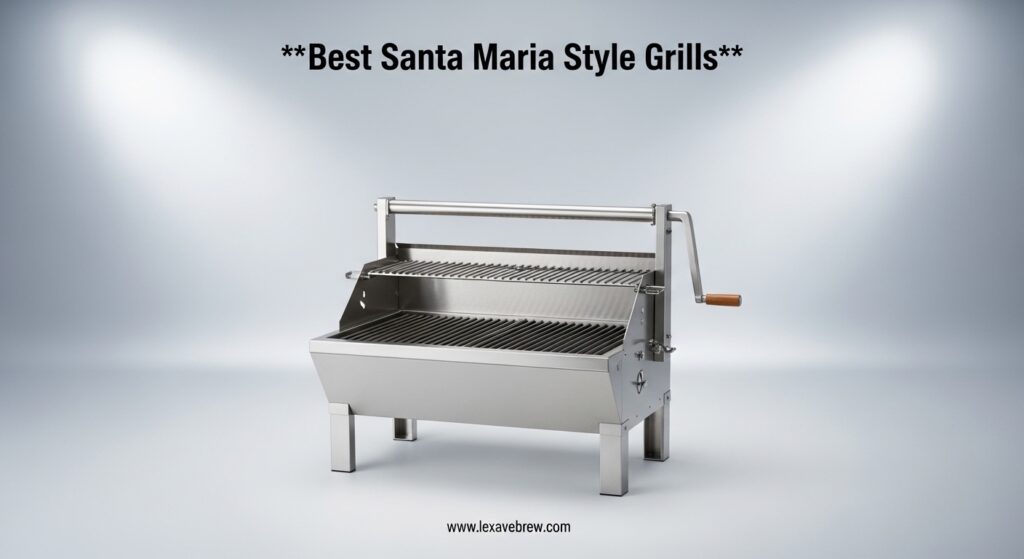 10 Best Santa Maria Style Grills (June 2026) Complete Guide