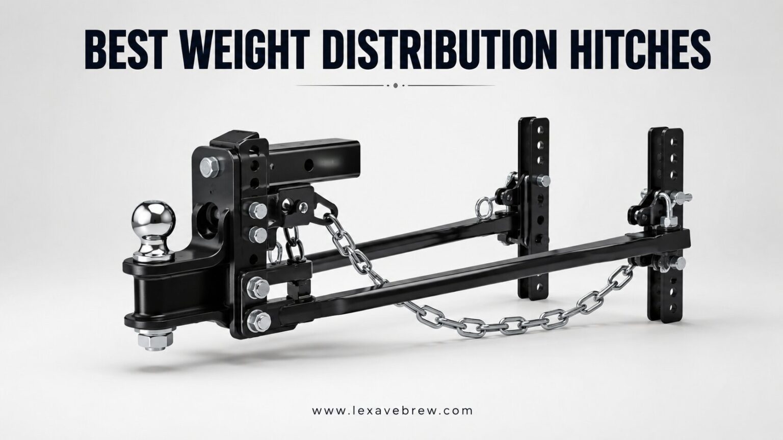 10 Best Weight Distribution Hitches (June 2026) Expert Reviews