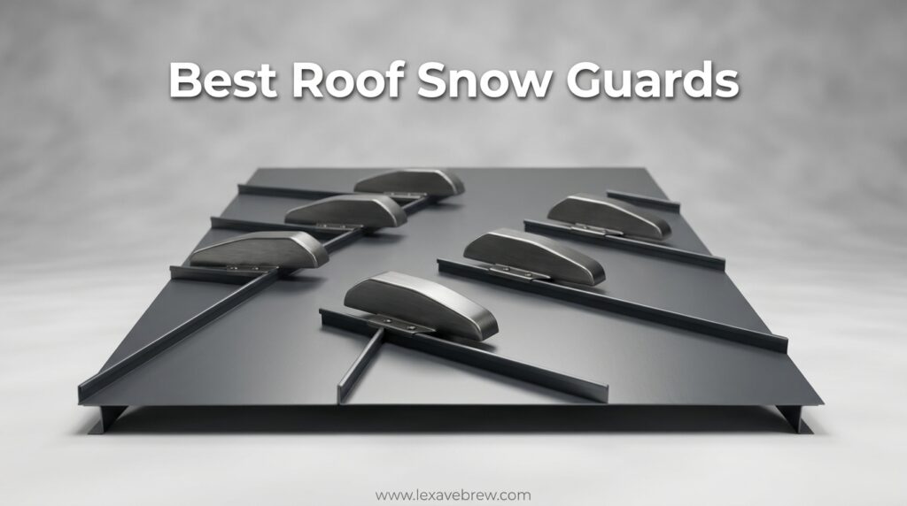 10 Best Roof Snow Guards (June 2026) Tested & Reviewed